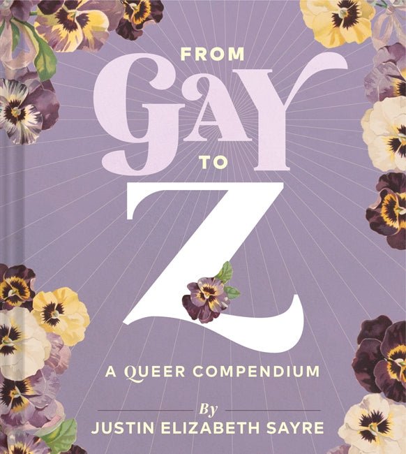 From Gay to Z: A Queer Compendium
