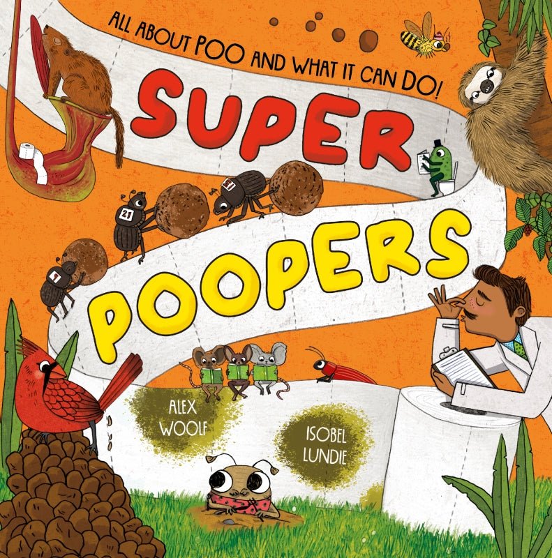 Super Poopers by Alex Woolf - Hilarious Non-Fiction for Kids